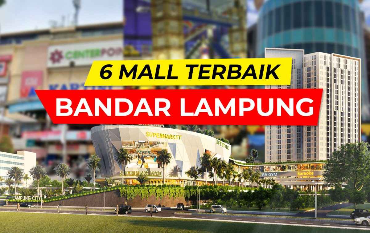 6 Mall Terbaik di Bandar Lampung Yang Wajib Dikunjungi – G Syariah Hotel